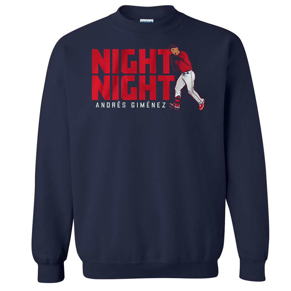 Andrés Giménez Night Night Cleveland Sweatshirt - Best gifts your whole family