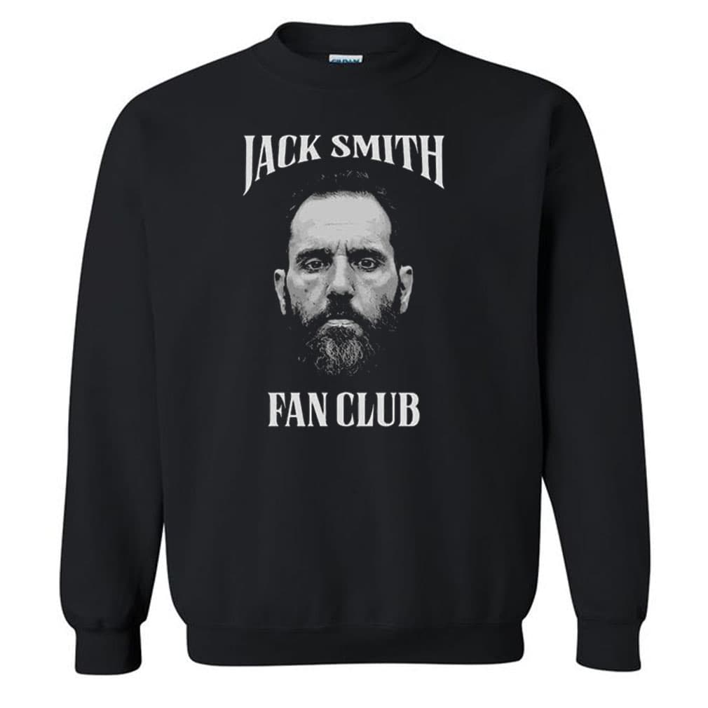 Jack Smith Fan Club Sweatshirt - Best gifts your whole family