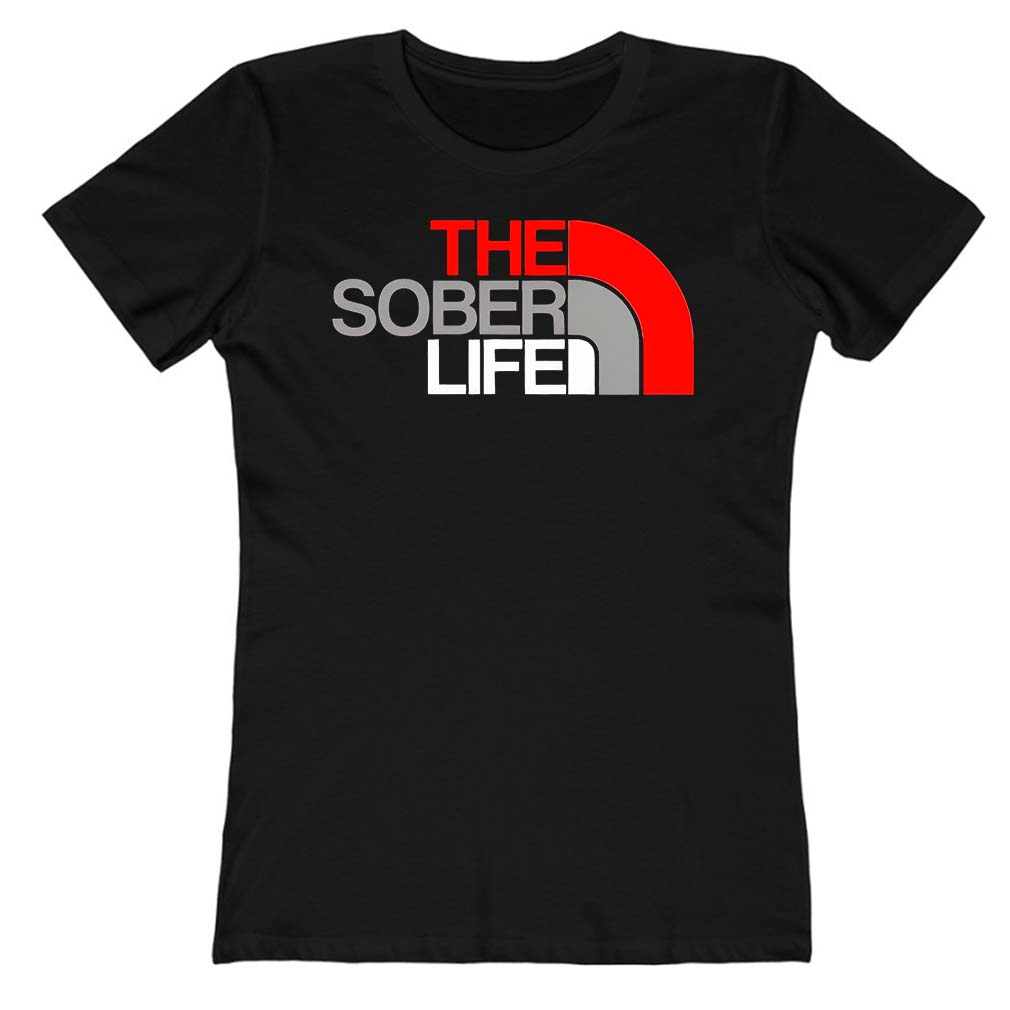 The Sober Life T-Shirt - Best gifts your whole family