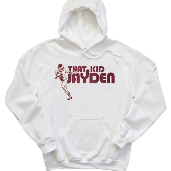Jayden Daniels That Kid Jayden Sweatshirt - Best gifts your whole family