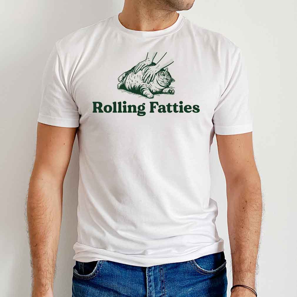 Funny Fat Cat Rolling Fatties T-Shirt - Best gifts your whole family