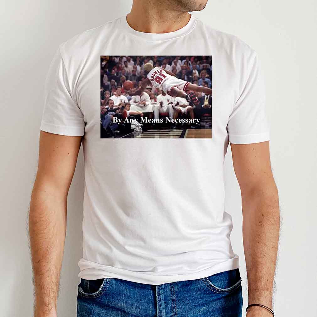 Dennis Rodman Flying By Any Means Necessary T-Shirt - Best gifts your ...